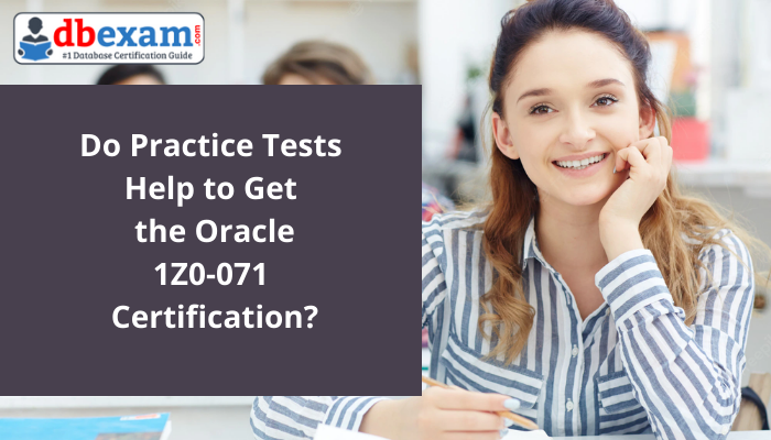 1z0 071 Practice Test Dbexam